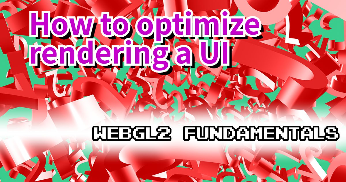 How to optimize rendering a UI