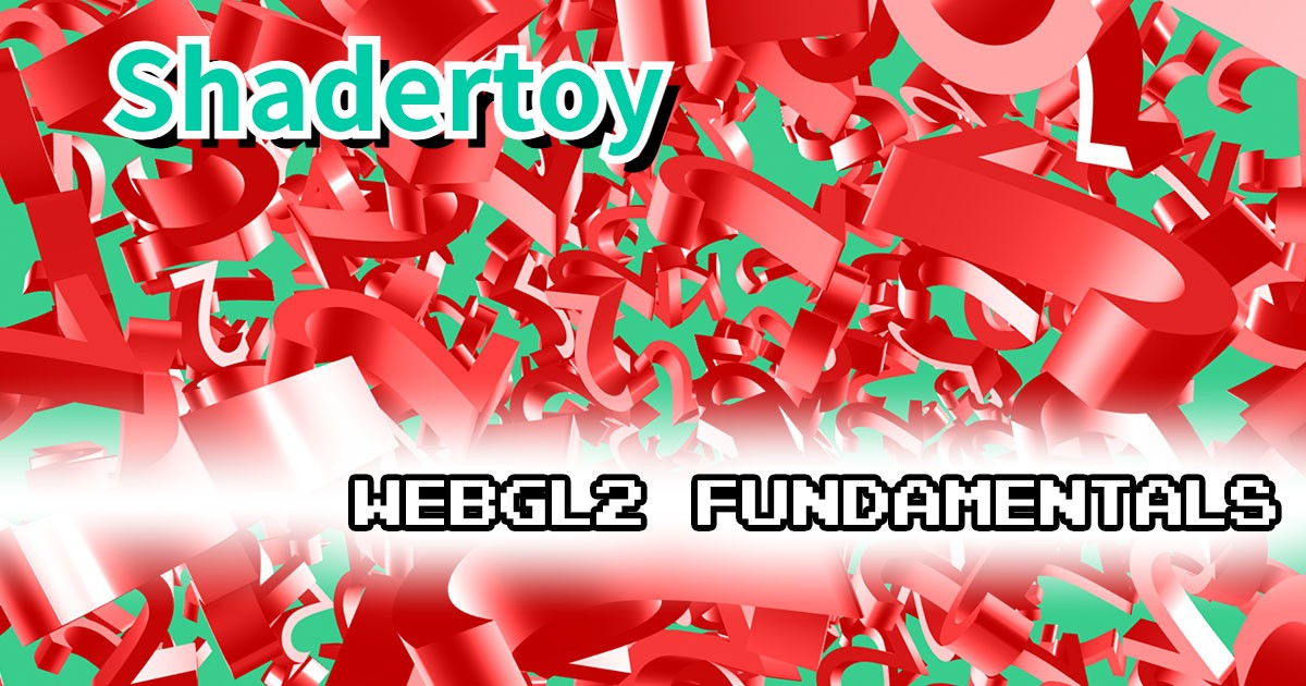 WebGL2 Shadertoy